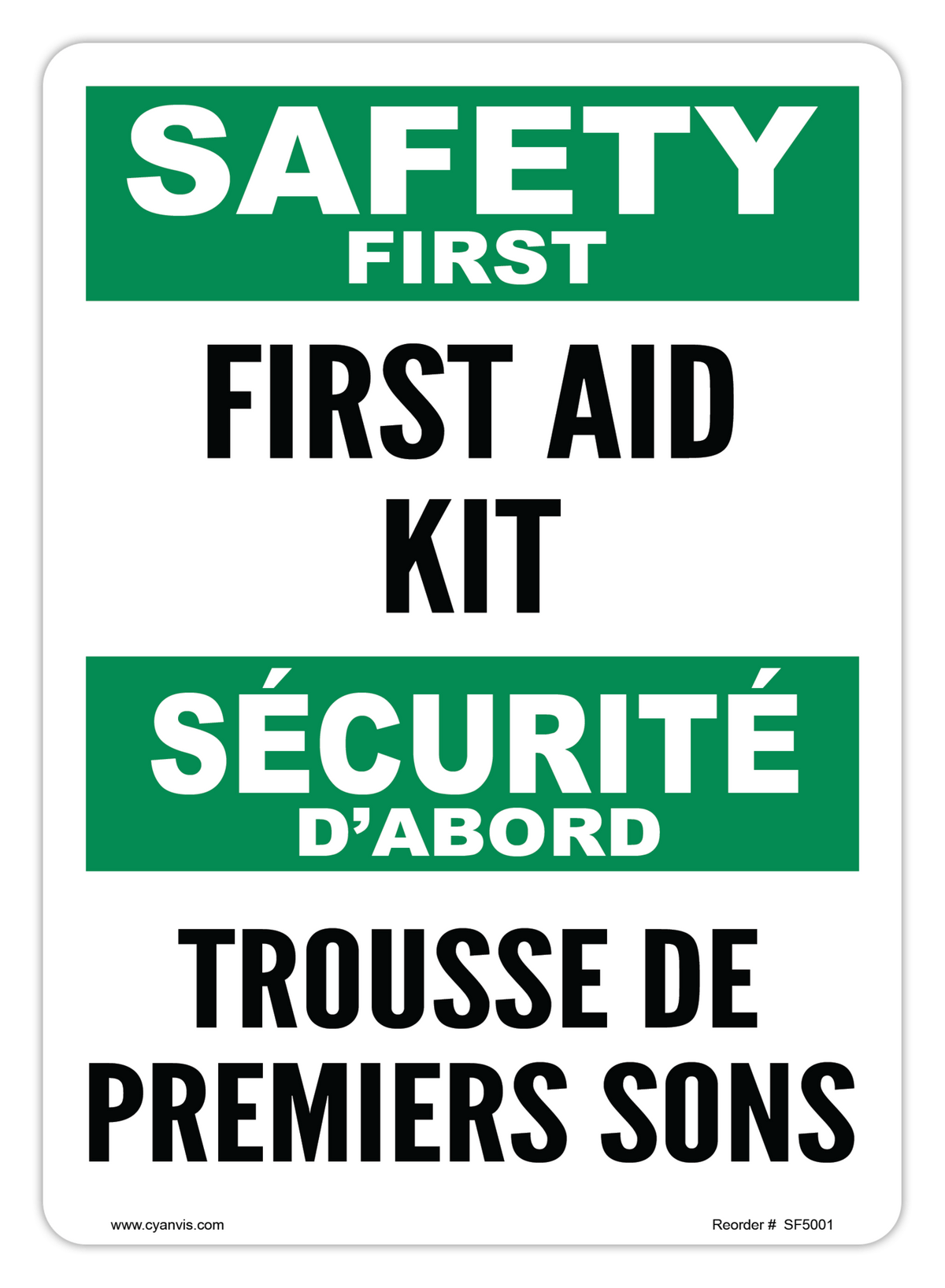 High quality Bilingual - Safety First safety sign