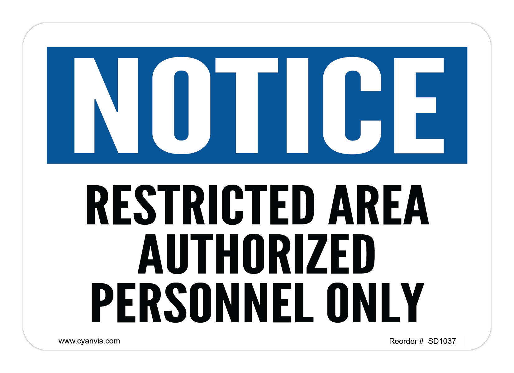 High quality Notice safety sign