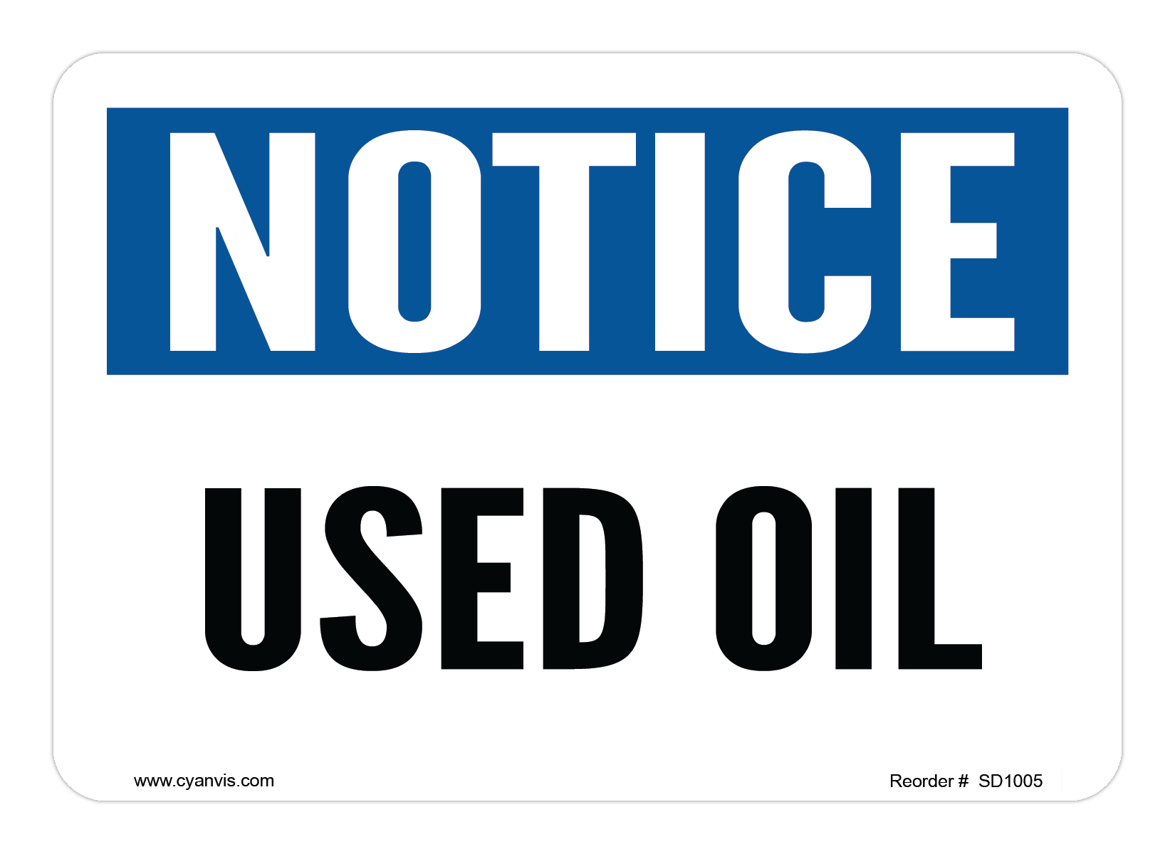 High quality Notice safety sign – CYANvisuals.com